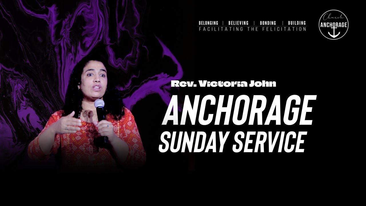 Sunday Worship Service | Rev. Victoria John | 11Feb24 | Anchorage DUBAI ...