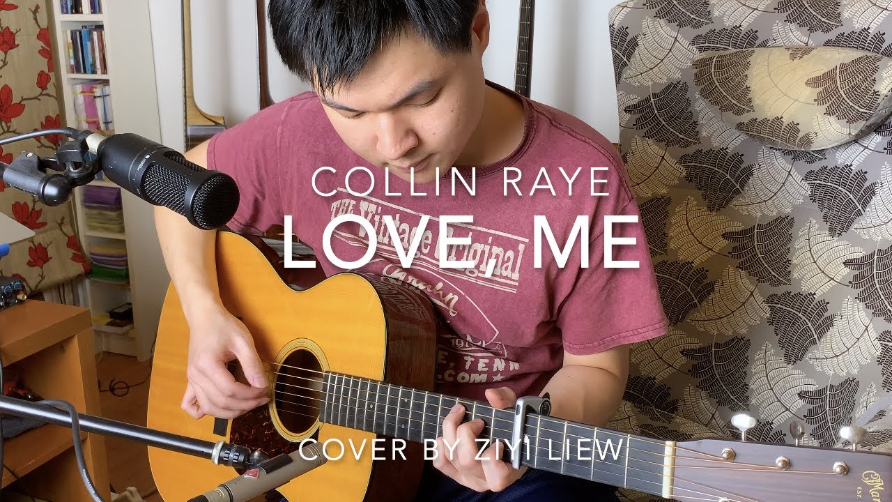 Love, Me Collin Raye Cover Ziyi Liew - YouTube