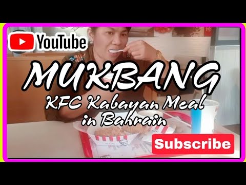 Kabayan Meal KFC+ Mukbang ||Manama, Bahrain - YouTube