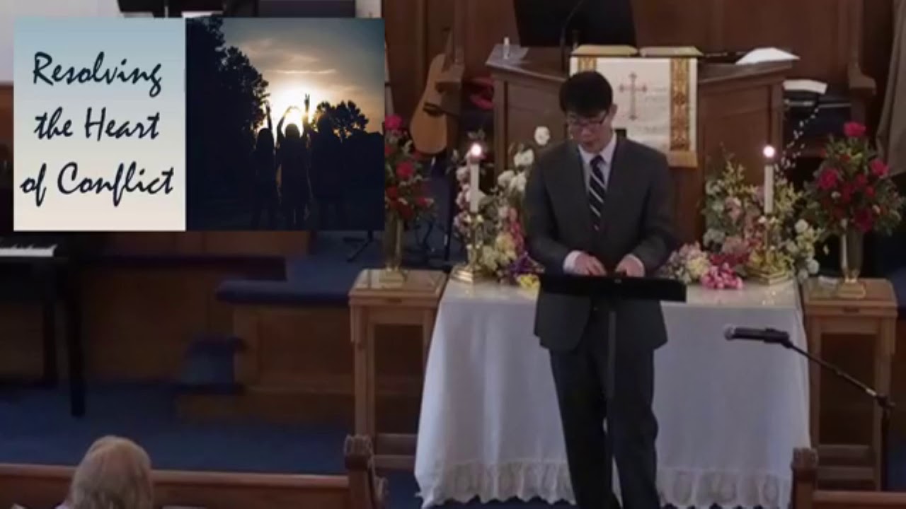"Resolving the Heart of Conflict II" - (5/12/2019 Sermon) - YouTube