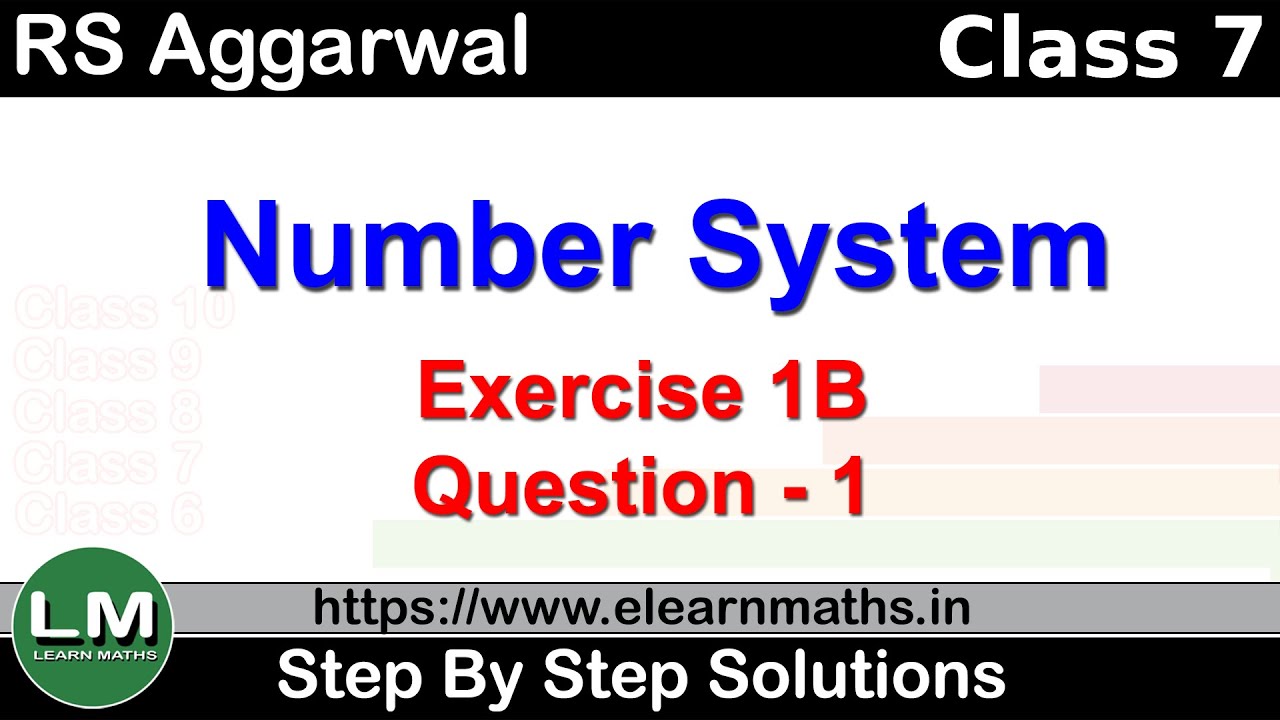 Number Systems | Class 9 Exercise 1B Question 1 | RS Aggarwal | Learn ...