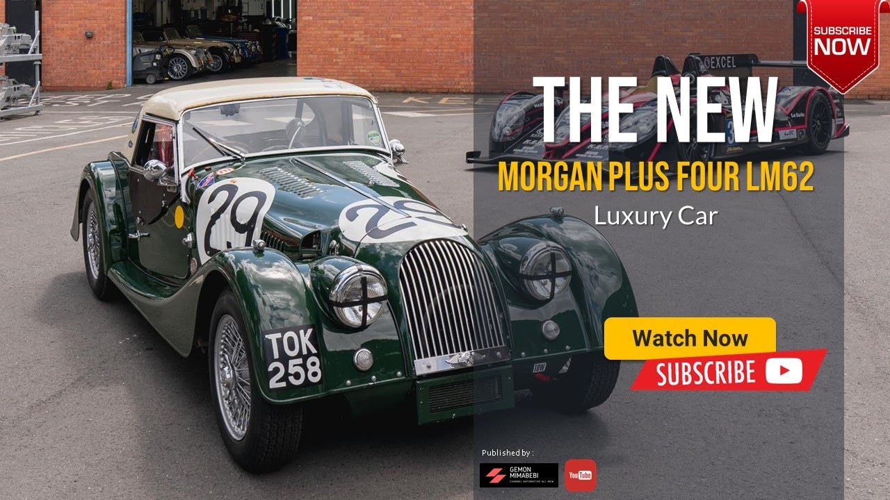 Morgan Plus Four LM62 in 2023 2024 Review Price Specs & Luxury New ...