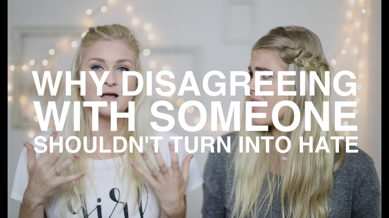 Why Disagreeing With Someone Shouldn't Turn into Hate - YouTube