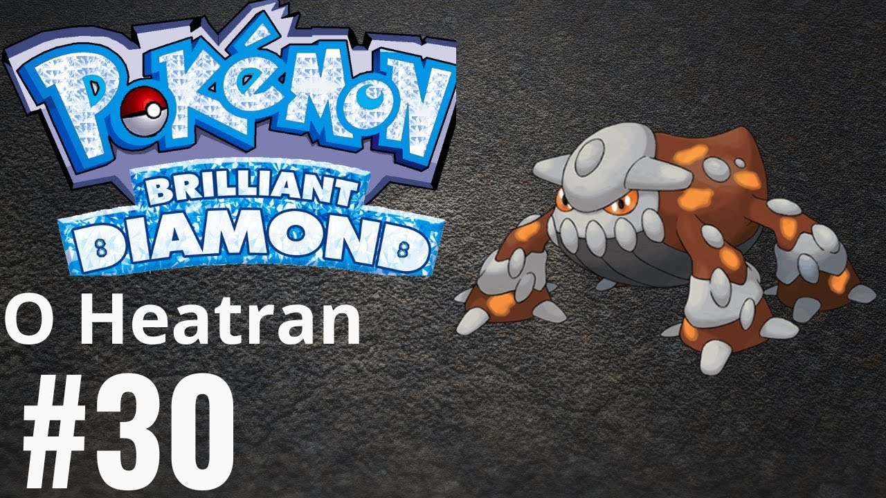 Jornada Pokémon Brilliant Diamond (#30,O Heatran) - YouTube