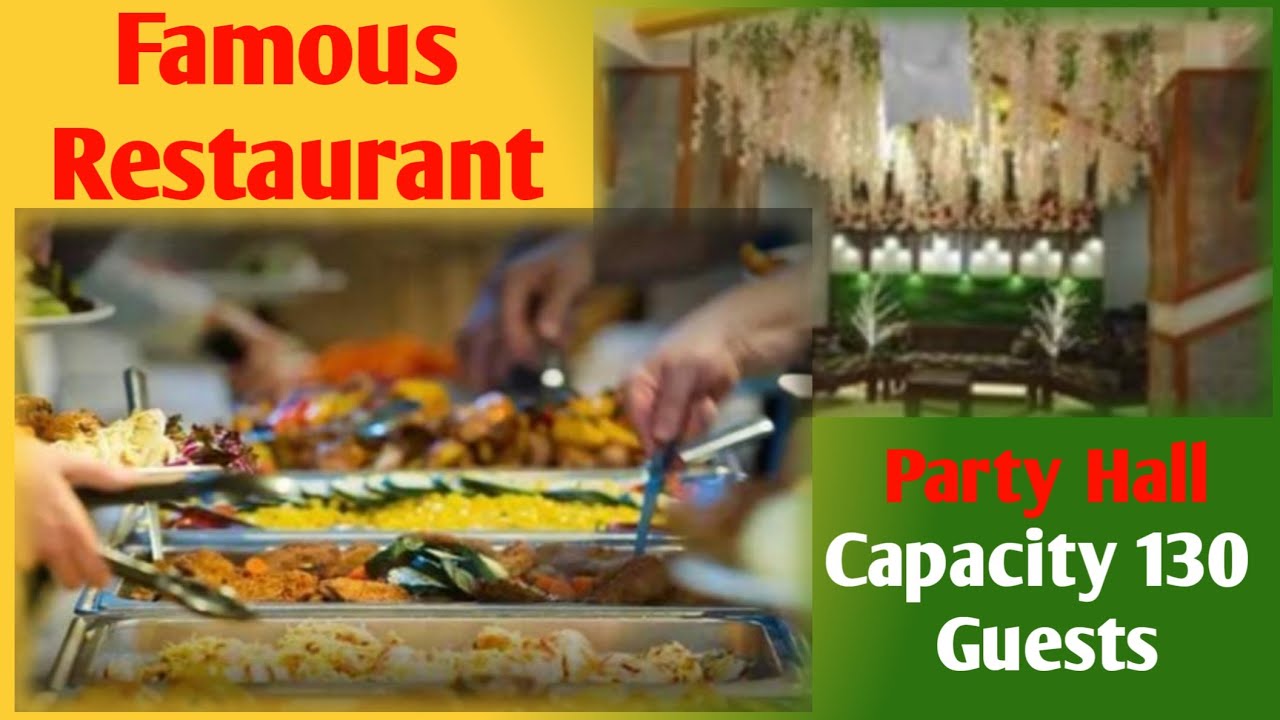 Mastering Famous Restaurant || Capacity 130 Guests - Party Hall ...