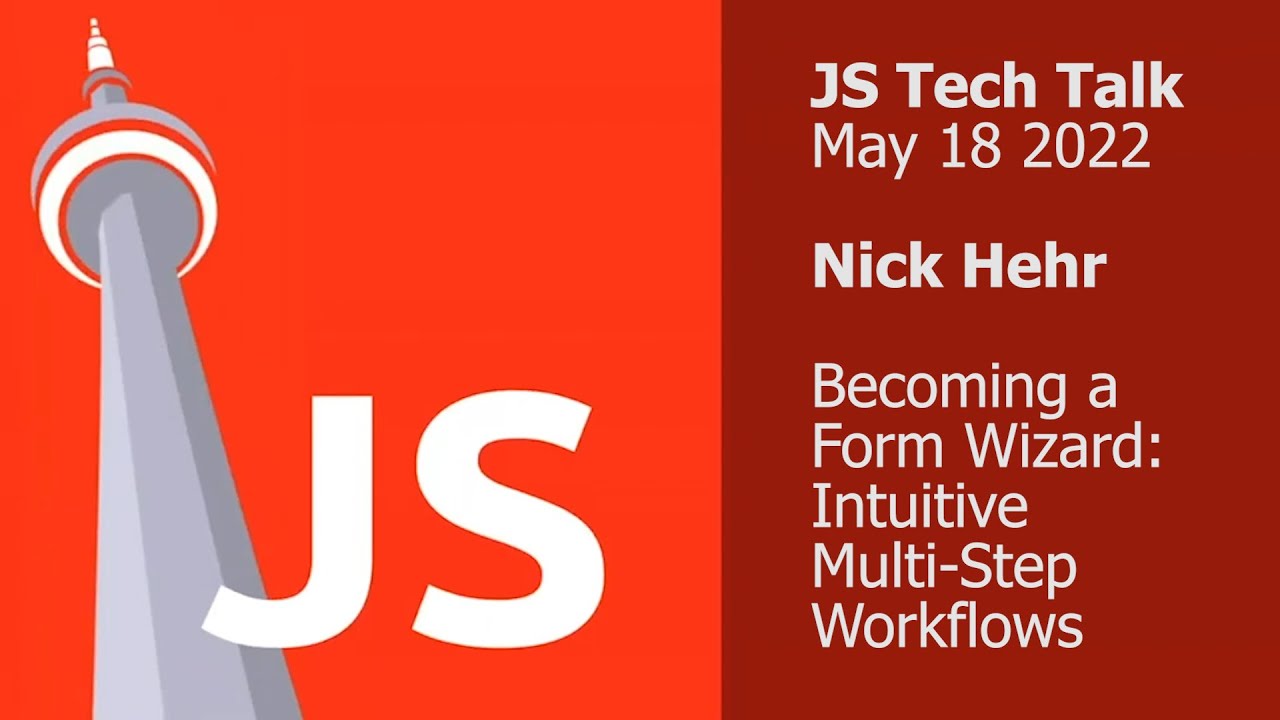 JS Tech Talk - Nick Hehr - Becoming a Form Wizard: Intuitive Multi-Step ...