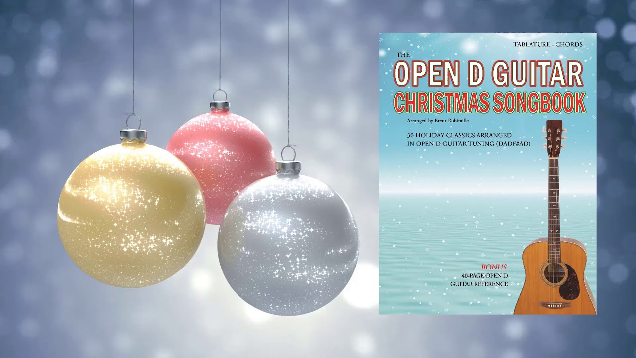 Open D Guitar Tuning Christmas Songbook - YouTube