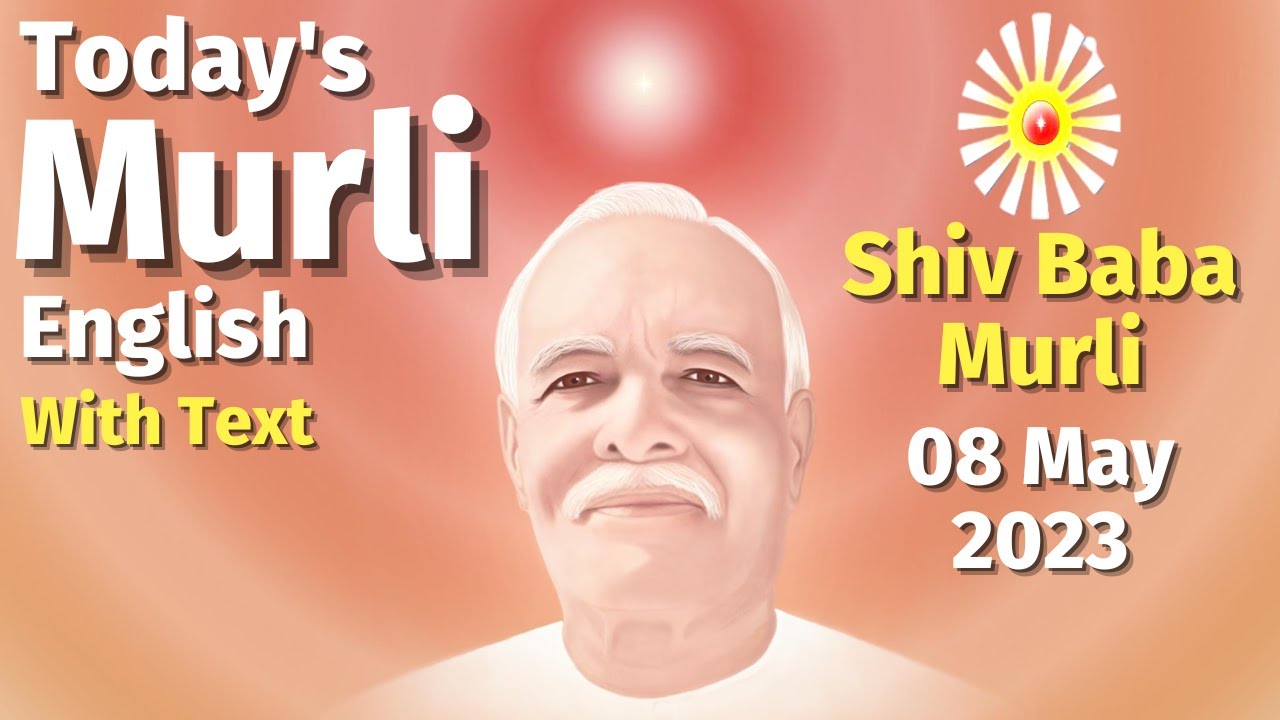 Todays Murli / 8 May 2023 | Today Murli English | 08-05-2023 | Daily ...