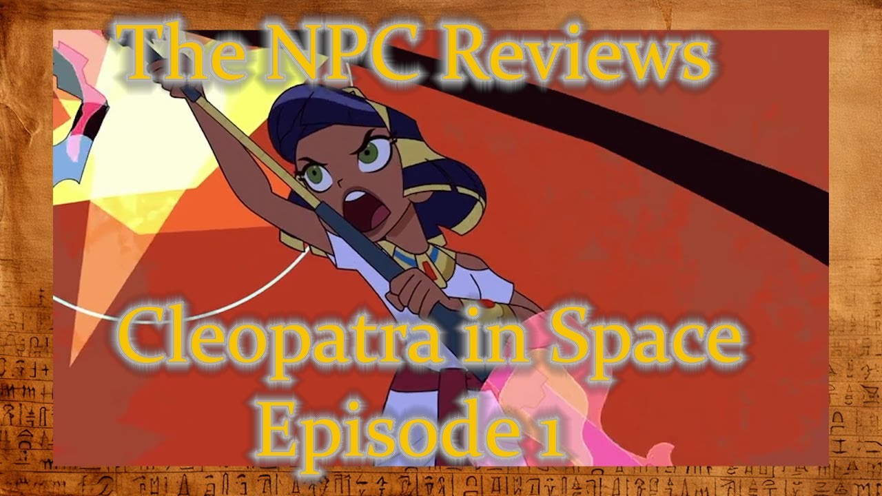 Cleopatra in Space: Episode 1 Review - YouTube