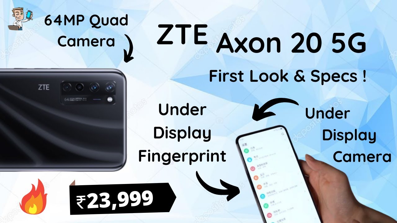ZTE Axon 20 5G First Look & Specs 🔥 ! | Under-Display Front Camera ...