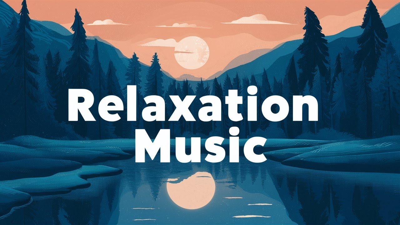Calm Music Relaxation Bring Positive Thought - Beautiful Music ...