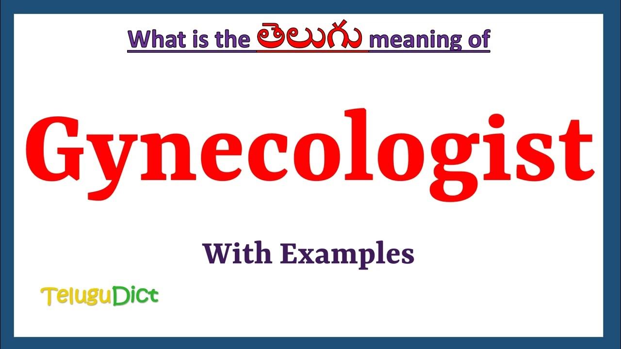 Gynecologist Meaning In Telugu Gynecologist In Telugu Gynecologist gynecologist-meaning-in-telugu-gynecologist-in-telugu-gynecologist