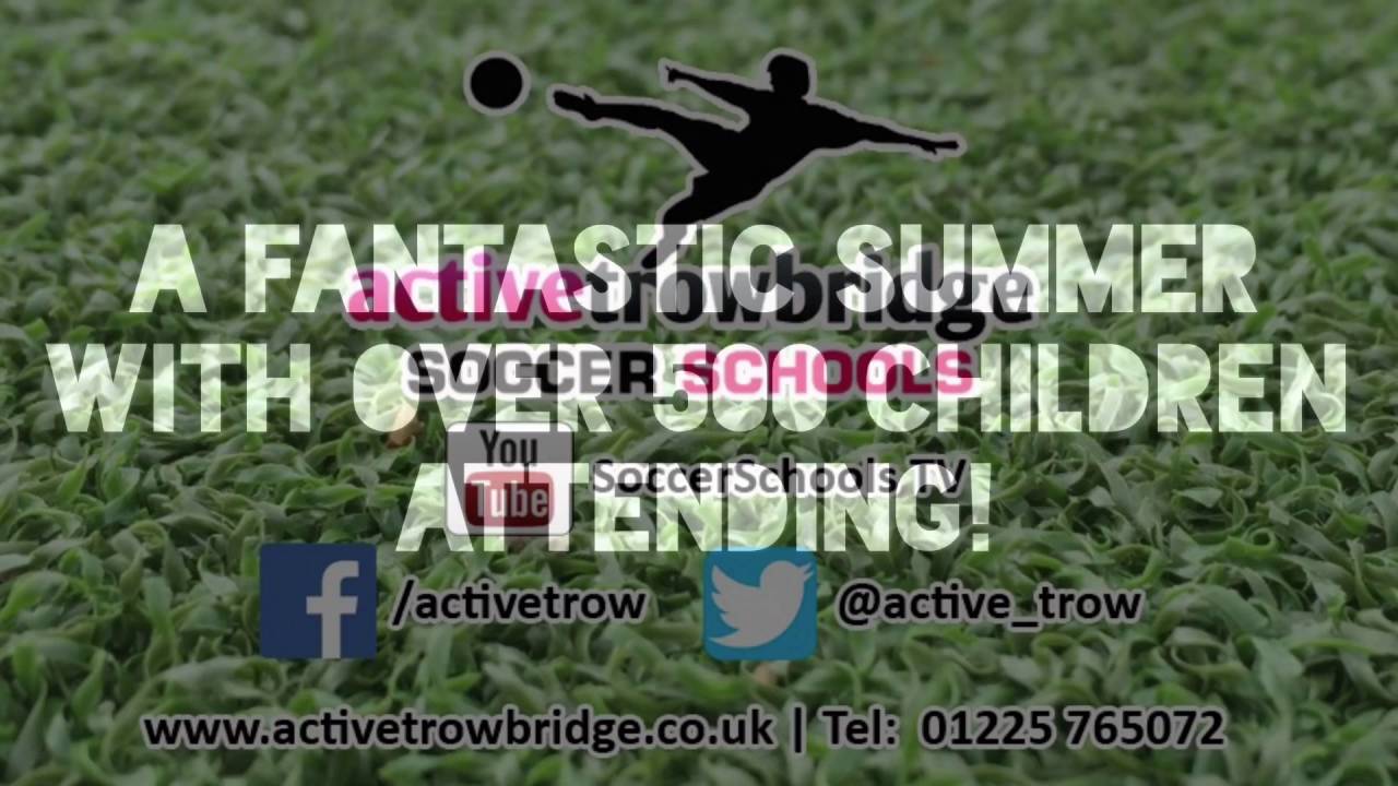 Active Trowbridge Soccer Schools Friday Feature Ep1 - Summer Recap ...
