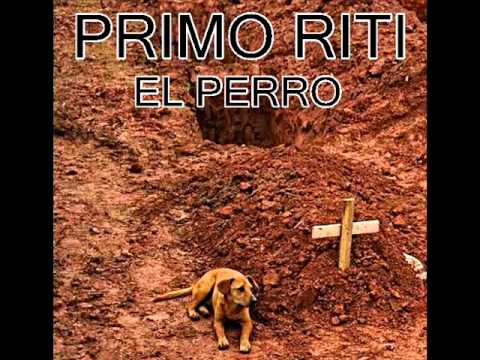 Primo Riti - El Perro ( DOG BULL RECORDS ) - YouTube
