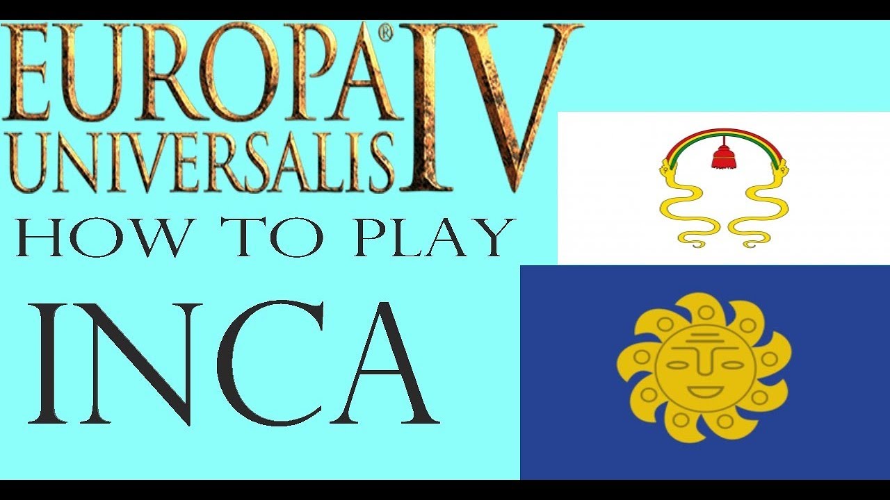 Eu4 Inca guide - Expansion, Ideas, and survival tips! - YouTube