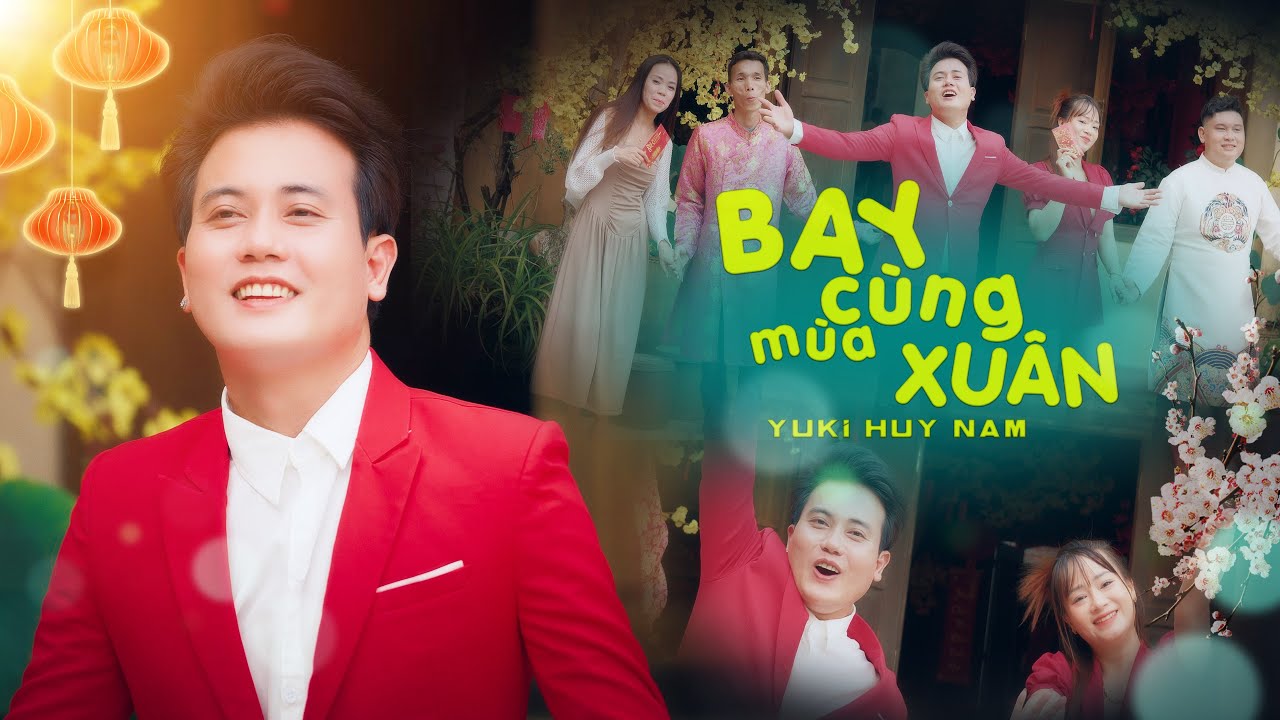 Bay Cùng Mùa Xuân - Yuki Huy Nam | MV OFFICIAL | nhạc tết sôi động, chúc mừng năm mới 2025 - YouTube