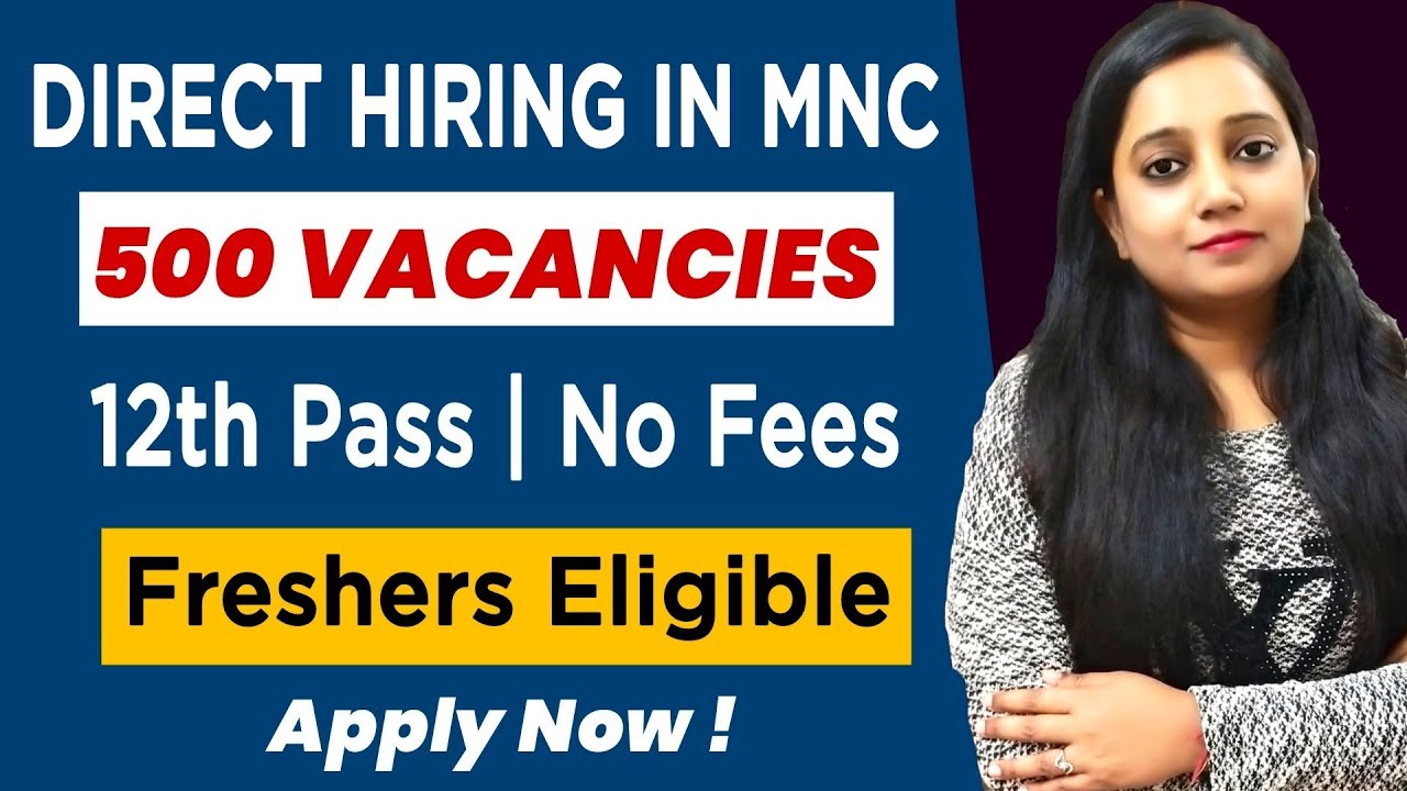 MNC Job Vacancy 2021 | 12th Pass Job | Fresher Job Vacancy | MNC ...