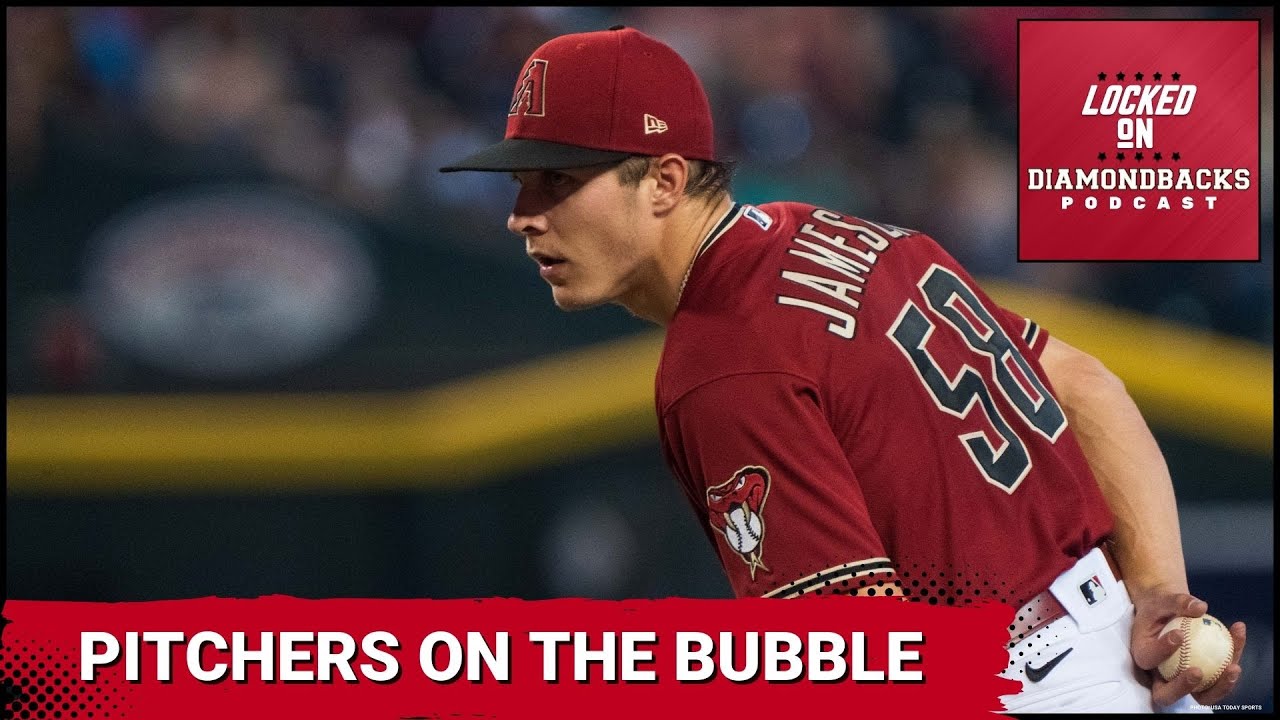 Arizona Diamondbacks Pitchers On the Bubble - YouTube