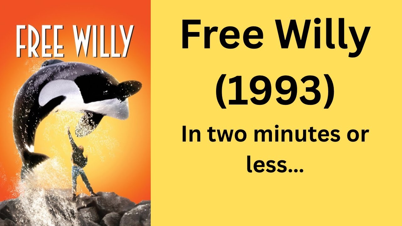Free Willy (1993) recap in two minutes or less - YouTube