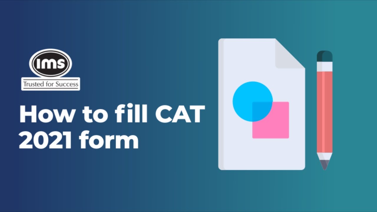💡How to fill CAT 2021 Form - Step by Step Process | IMS India - YouTube