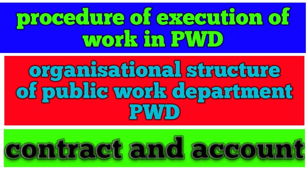 Organisational structure of PWD public work department in hindi ...