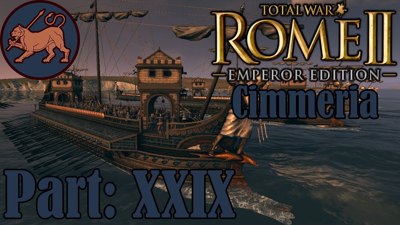 Rome II Total War (Cimmeria Campaign) - part XXIX - Cleaning out the ...