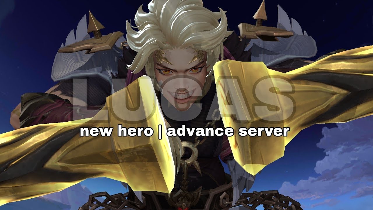 ADVANCE SERVER | LUCAS NEW HERO ON MLBB - YouTube