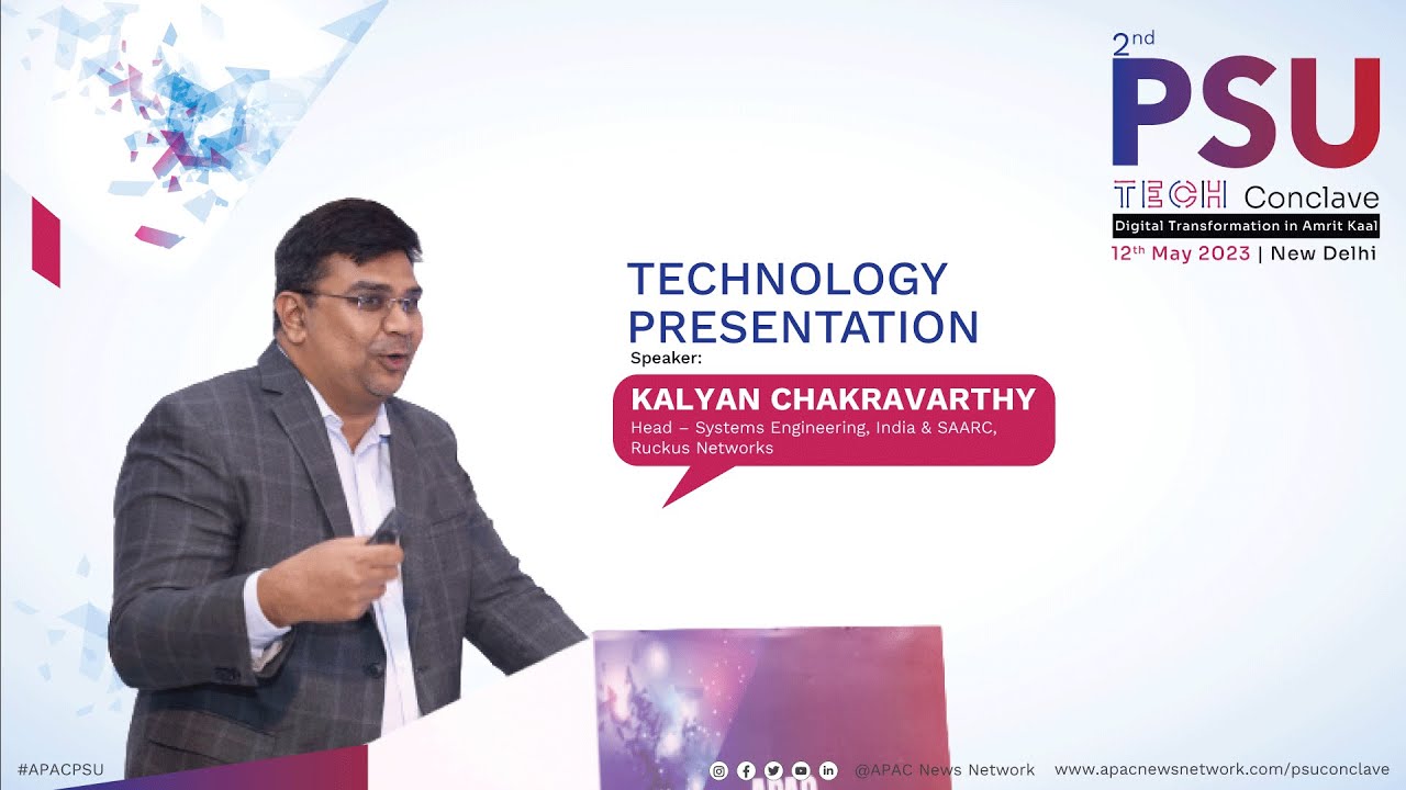 APAC2nd PSU Tech Conclave | Kalyan Chakravarthy, Head–Systems ...