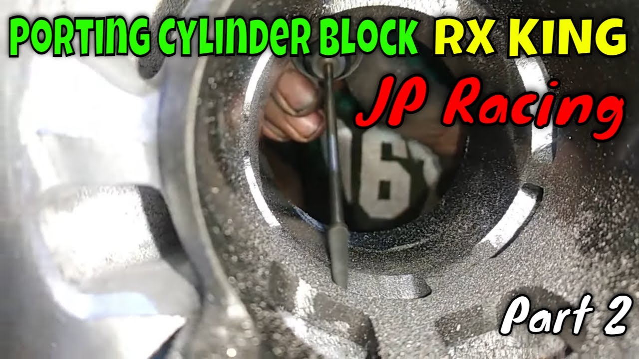 Porting Cylinder Block Rx King (JP Racing) - Part 2 - YouTube