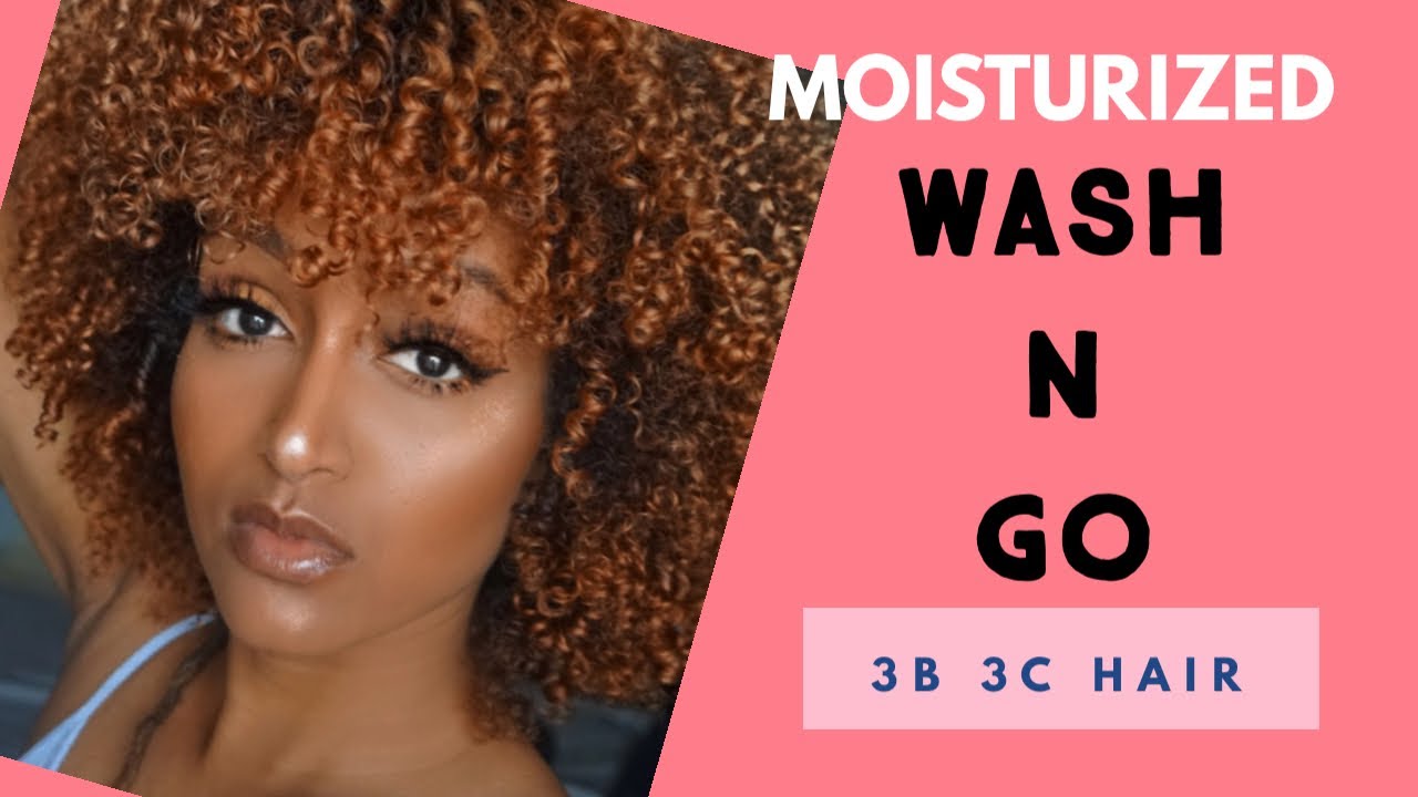 Wash N Go 3b 3c Natural Hair Super Moisturized Youtube