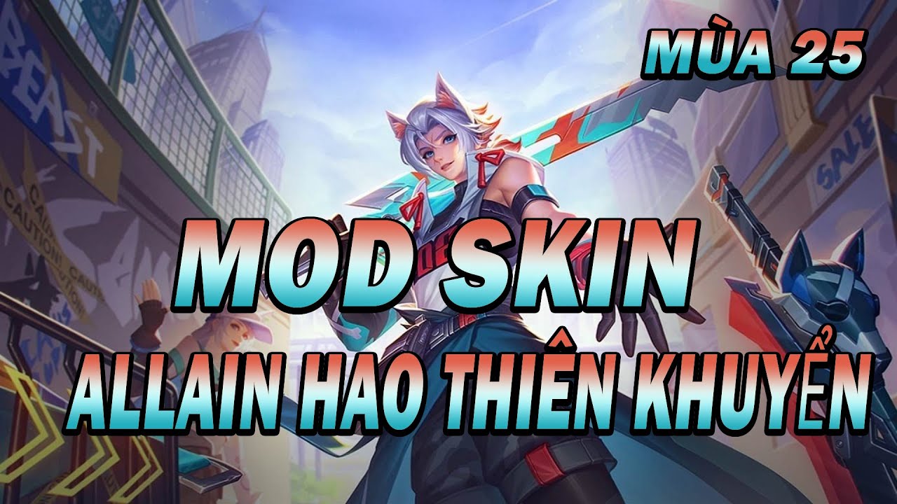 Hướng Dẫn Mod Skin Allain Hạo Thiên Khuyển Mới Nhất Mùa 1 ( 2023 ) Có ...