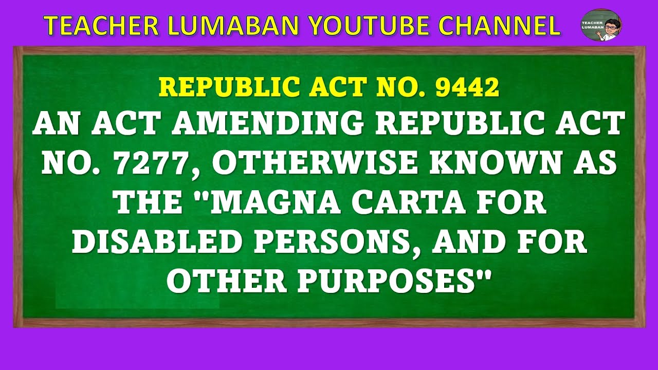 REPUBLIC ACT 9442 Magna Carta for Persons with disability by Teacher ...