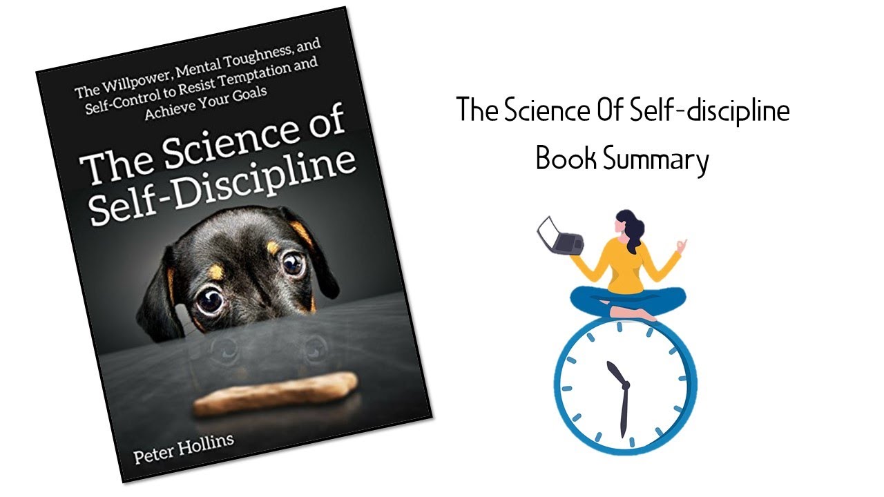 The Science of Self-Discipline (Book Summary) - YouTube