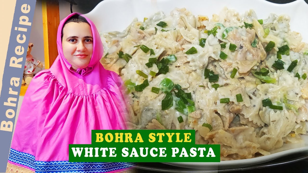 Bohra Style White Sauce Pasta l Creamy & Cheesy White Sauce Pasta ...