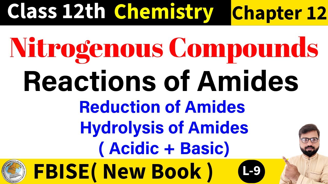 Reactions of Amides | Reduction of Amides | Hydrolysis of Amides ...