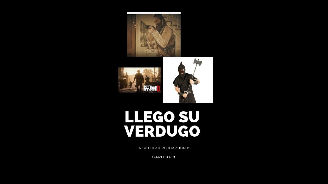 llego su verdugo IRead Dead Redemption 2I #2 - YouTube