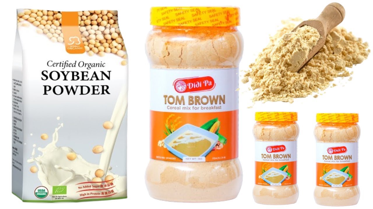 how to make soya bean powder and Tom Brown Food powder two in one food ...