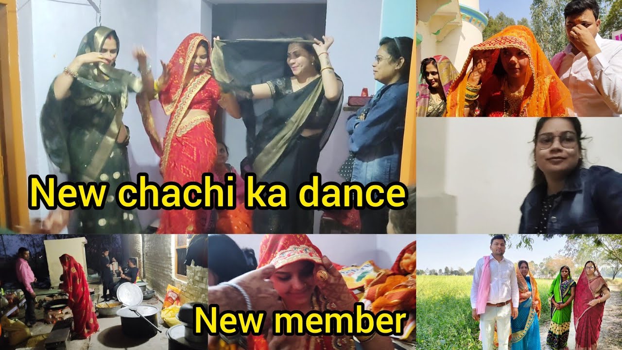 new member in my family || new chachi ka dance || Masti || enjoy ...
