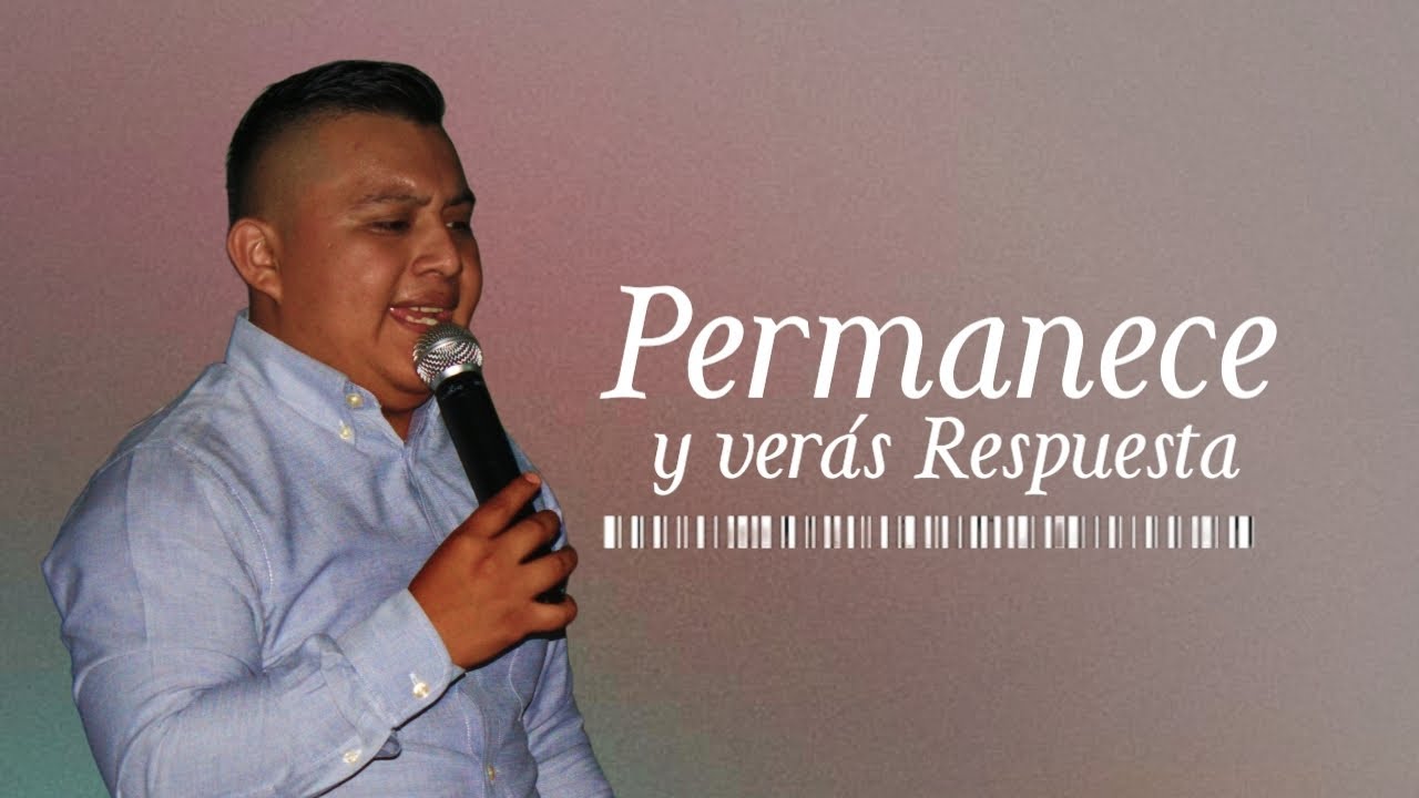 PERMANECE - EVANGELISTA CARLOS MONTEJO - YouTube