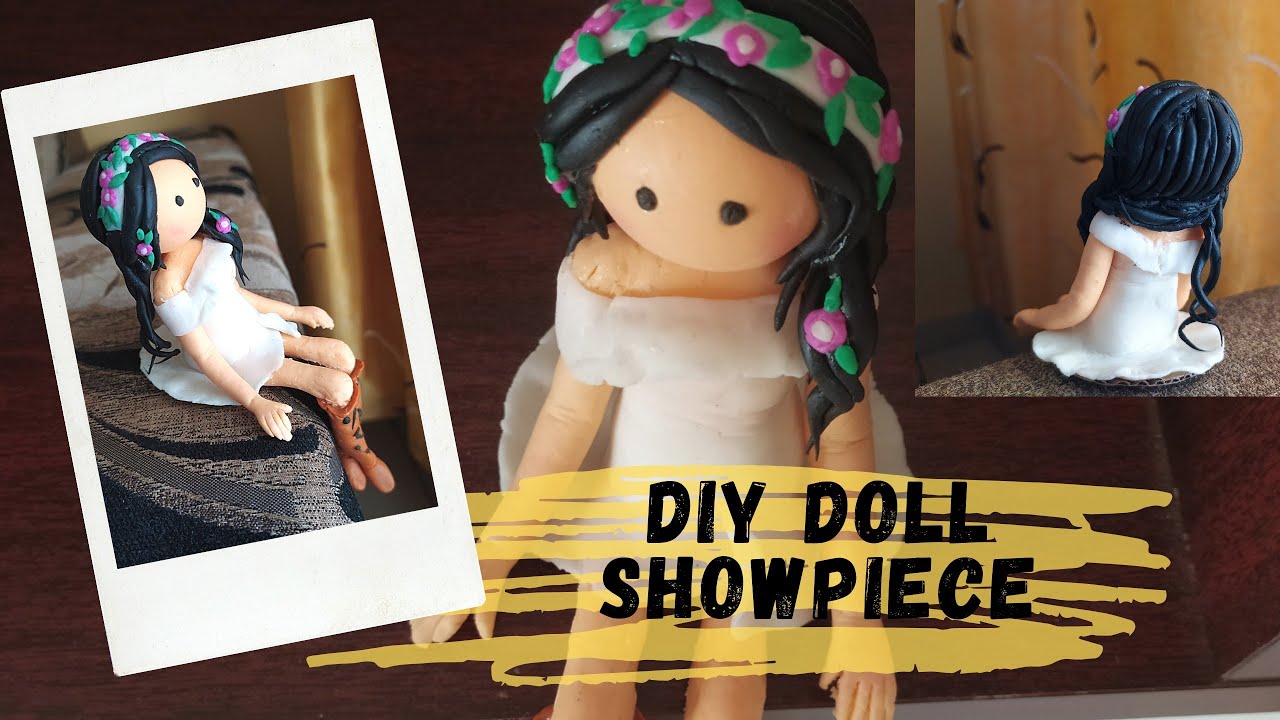 Doll showpiece from homemade clay - YouTube