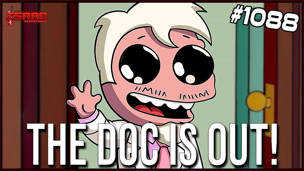 The Doctor is OUT - The Binding Of Isaac: Repentance - #1088 - YouTube