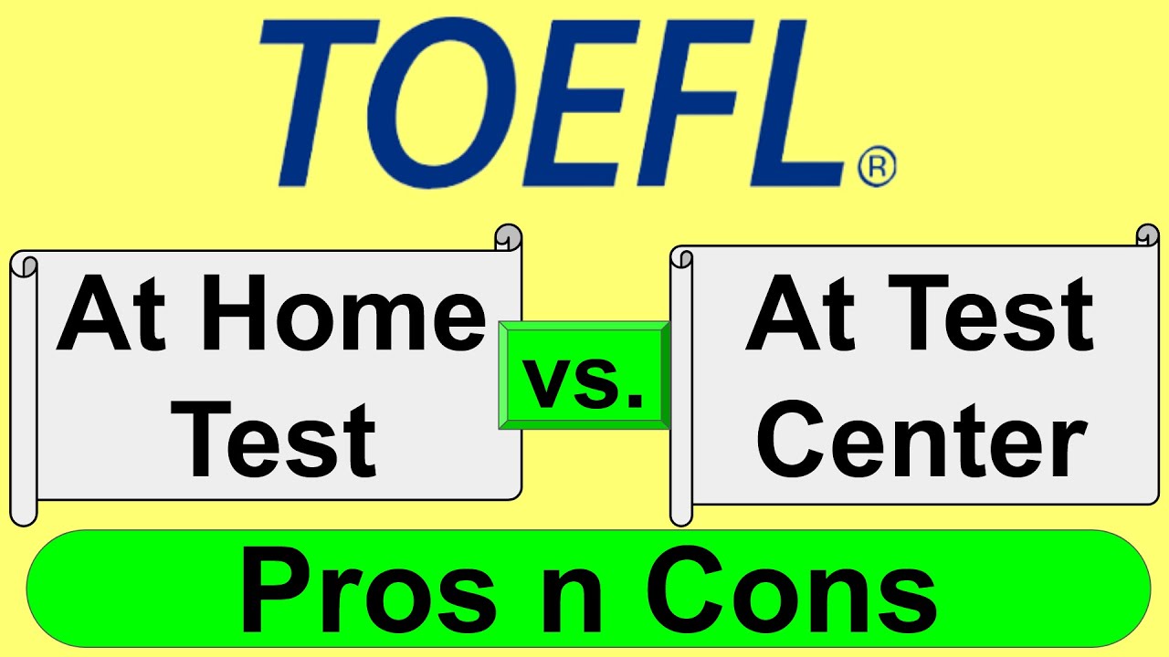 #13 TOEFL At home vs At Test Center | Which is better? - YouTube