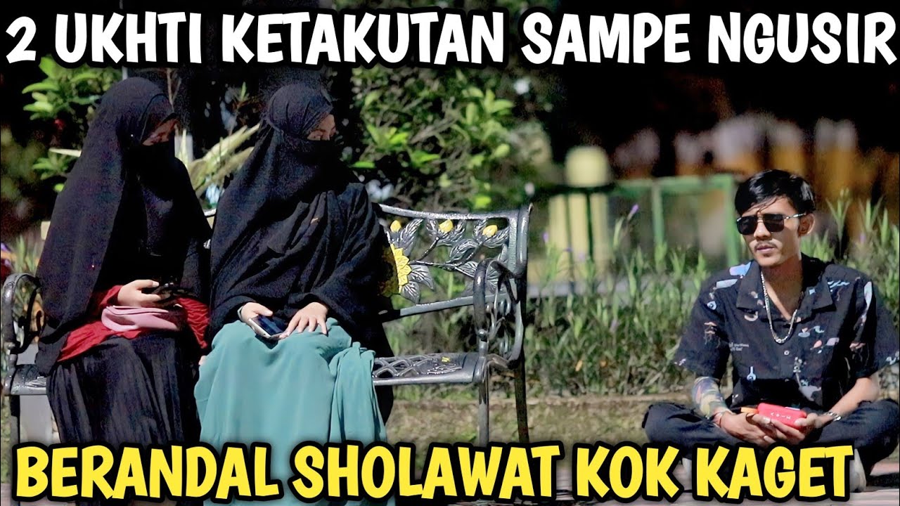 PRANK SHOLAWAT 2 UKHTI KETAKUTAN SAMPE NGUSIR - YouTube