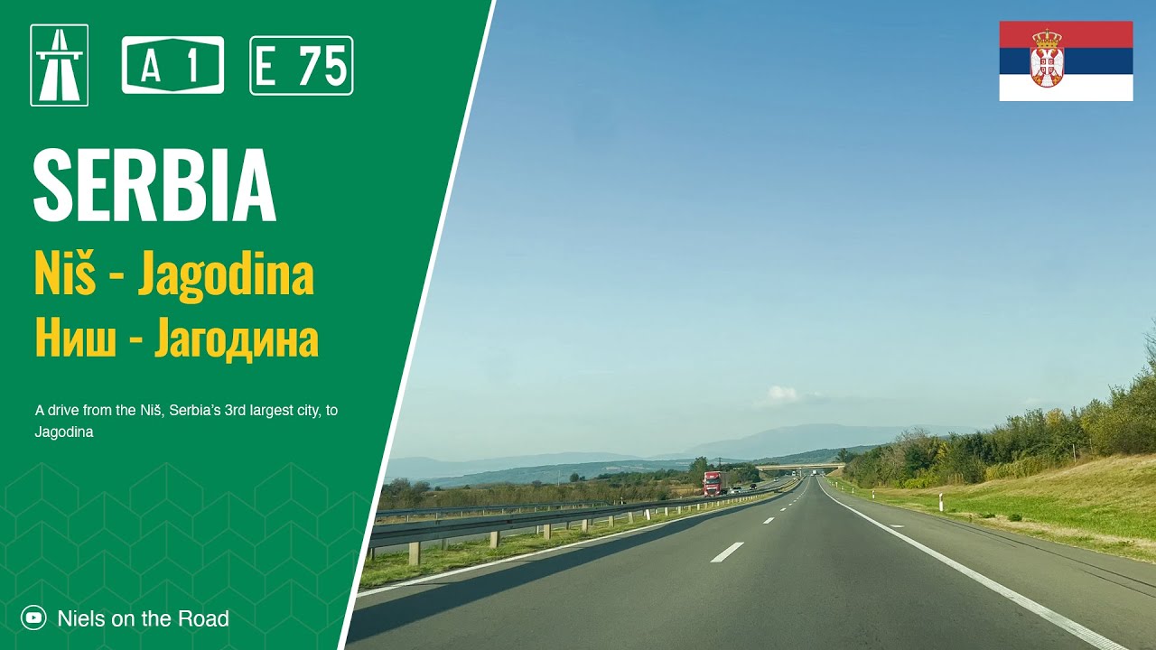 Driving in Serbia: Autoput A1 E75 from Niš to Jagodina / Ниш - Јагодина ...