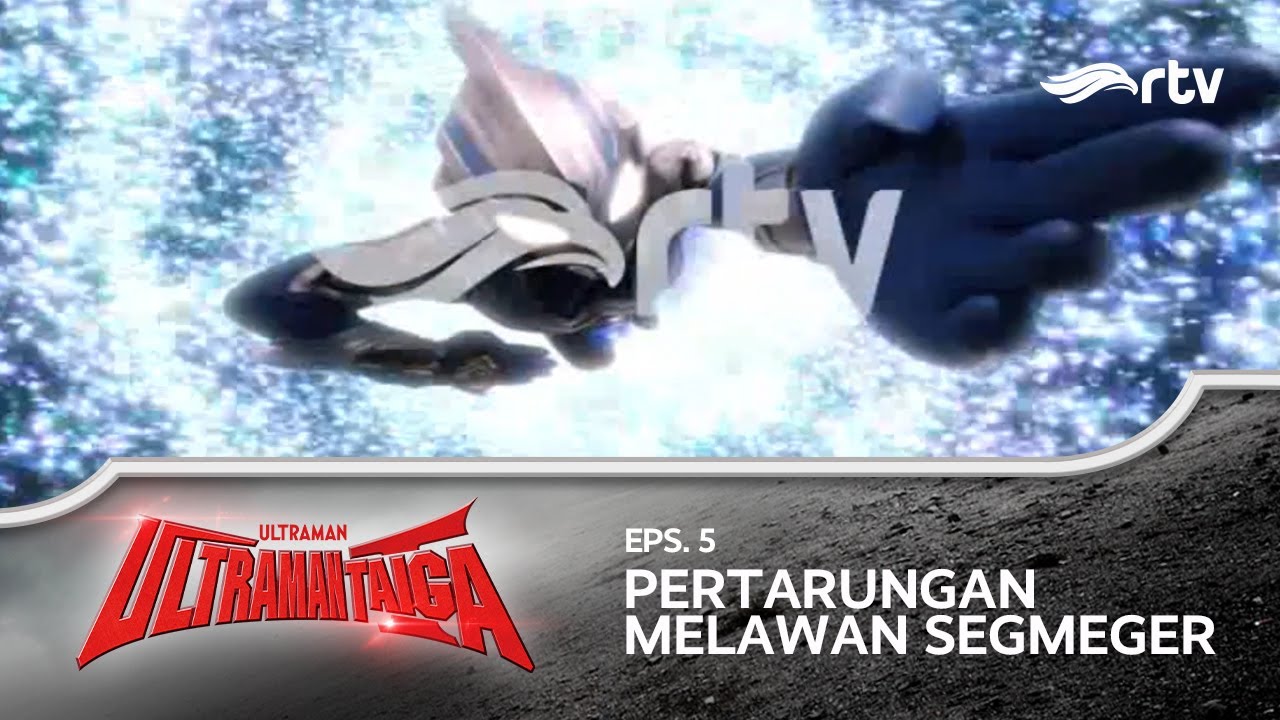 Ultraman Taiga RTV : Pertarungan Melawan Segmeger (Episode 5) - YouTube