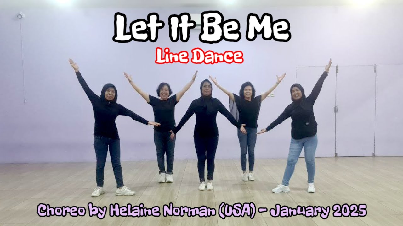 Let It Be Me Line Dance - Choreo @LineDancewithHelaine - by Melody Line ...