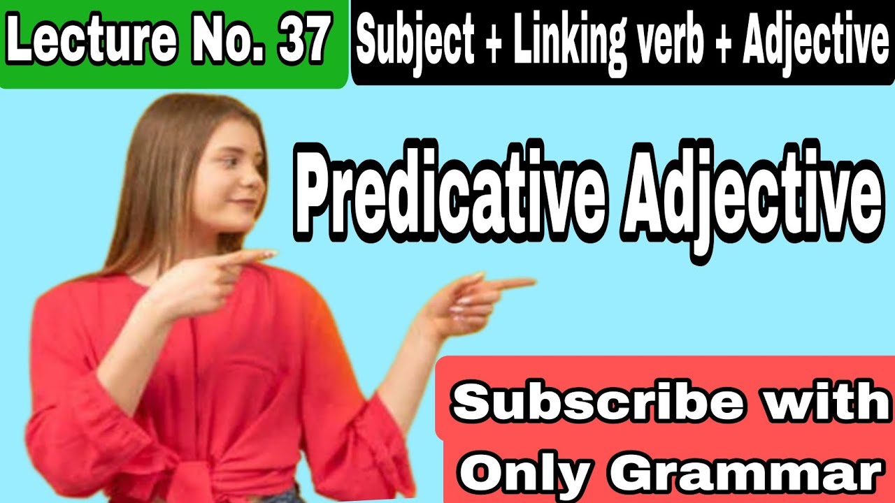 Predicative Adjective || How to identify Predicative Adjective ...