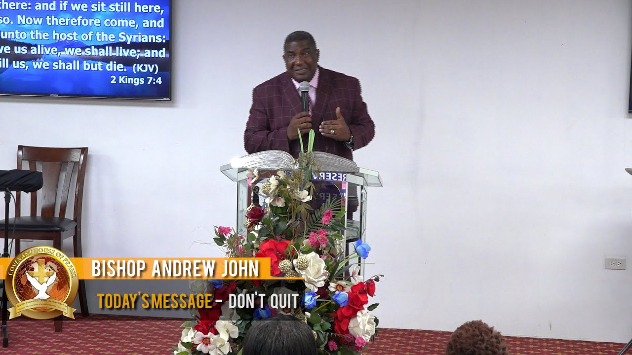 Bishop Andrew John - Don't Quit (23-6-2024) - YouTube