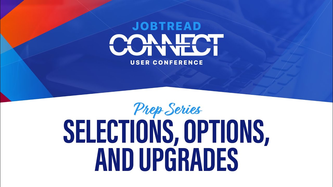 Connect Prep Series: Selections, Options, and Upgrades - YouTube