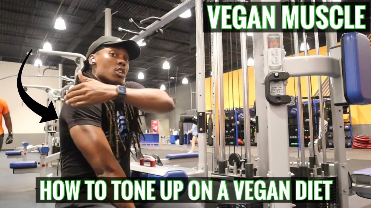 VEGAN MUSCLE | How to tone up on a vegan diet | 3 TIPS - YouTube